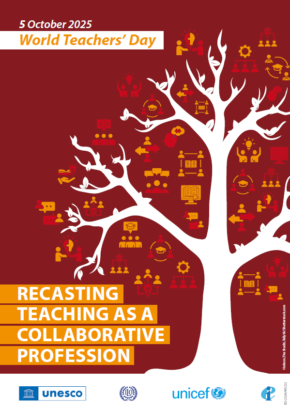 World Teachers’ Day 2025 Recasting teaching as a collaborative ...